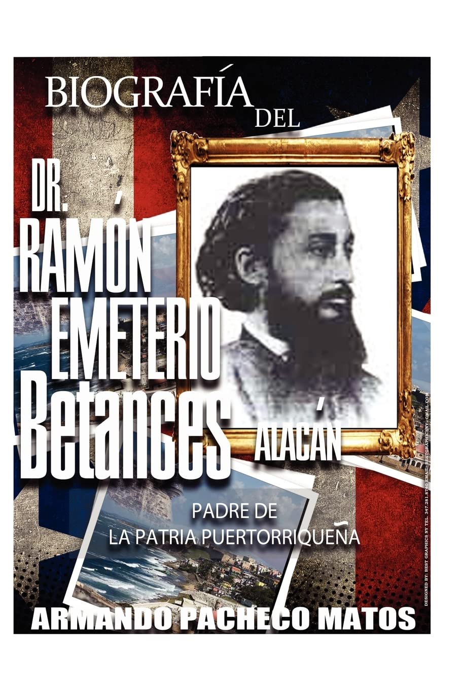 Biografía del Dr. Ramón Emeterio Betances Alacán: Padre de la Patria ...