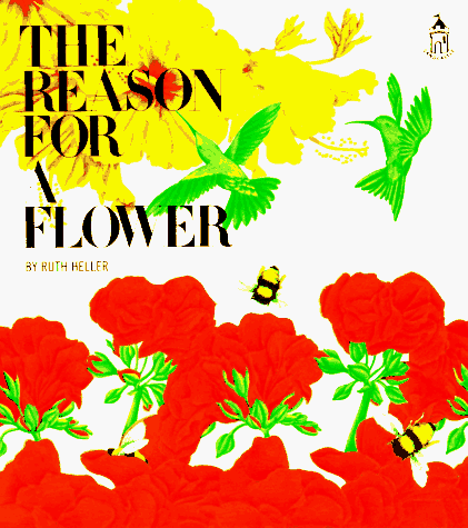 Amazon | The Reason for a Flower (Sandcastle) | Heller, Ruth | Science ...