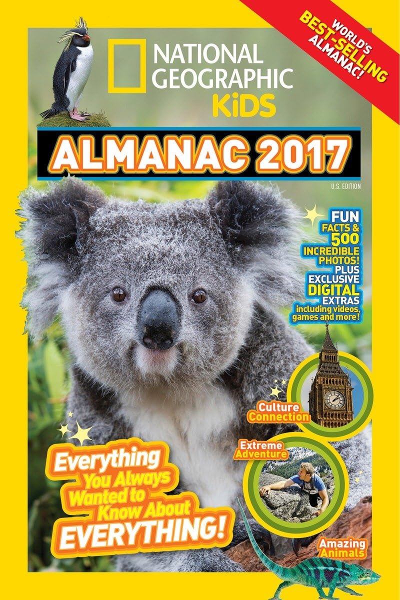 National Geographic Kids Almanac 2017: Everything You Always Wanted to ...