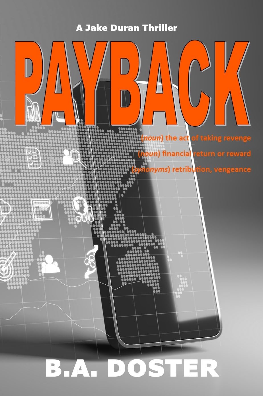 Amazon.com: Payback: A Jake Duran Thriller- Book 2 eBook : Doster, B.A ...