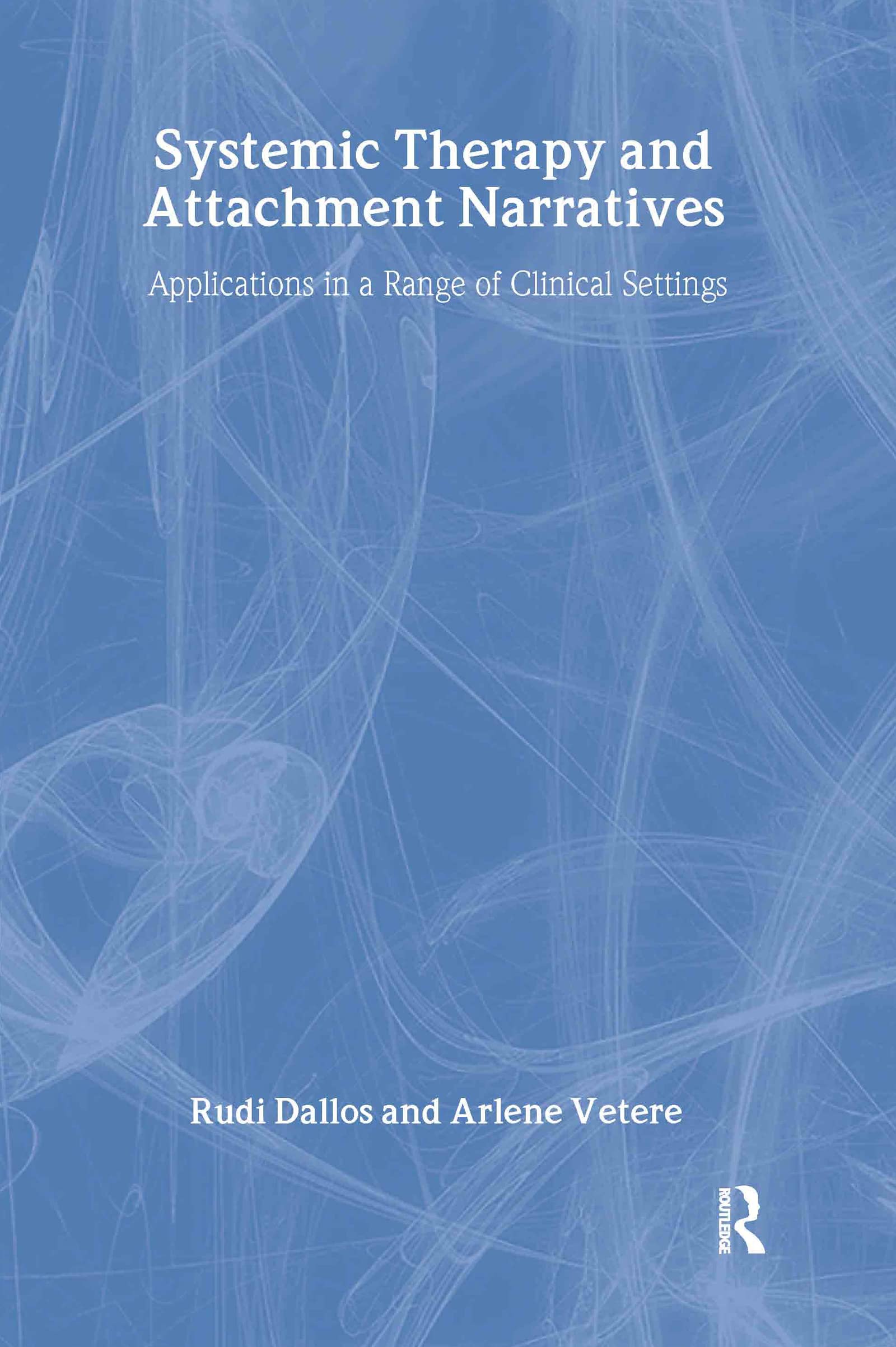 Amazon.com: Systemic Therapy and Attachment Narratives: Applications in ...