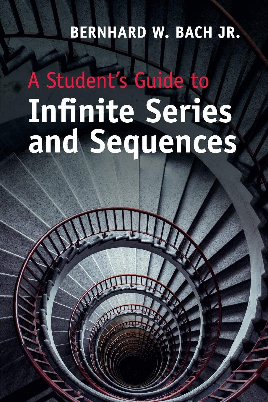 Buy A Student's Guide to Infinite Series and Sequences Book Online at ...