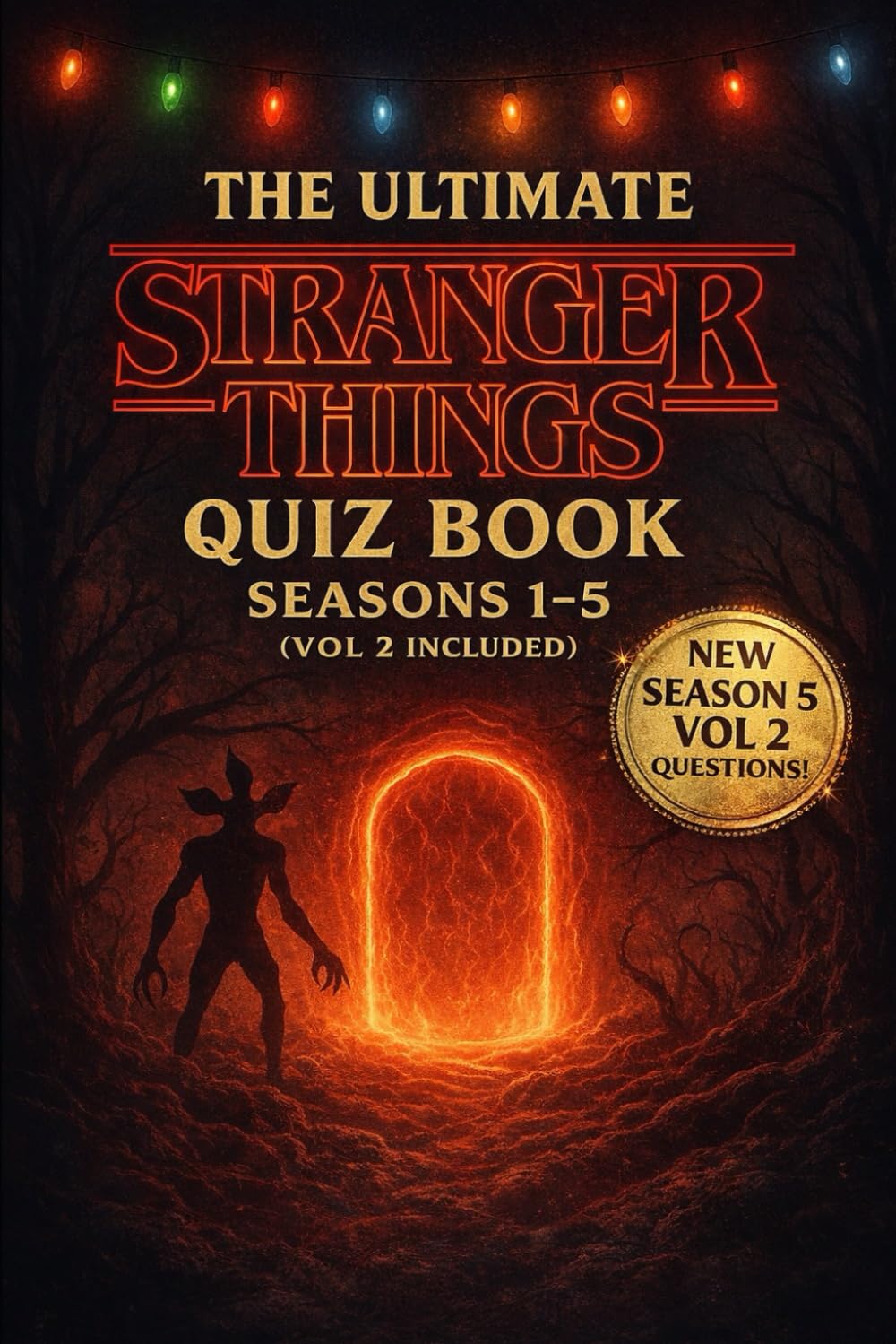 The Ultimate Stranger Things Quiz Book: Including Season 5 Volume 2 ...