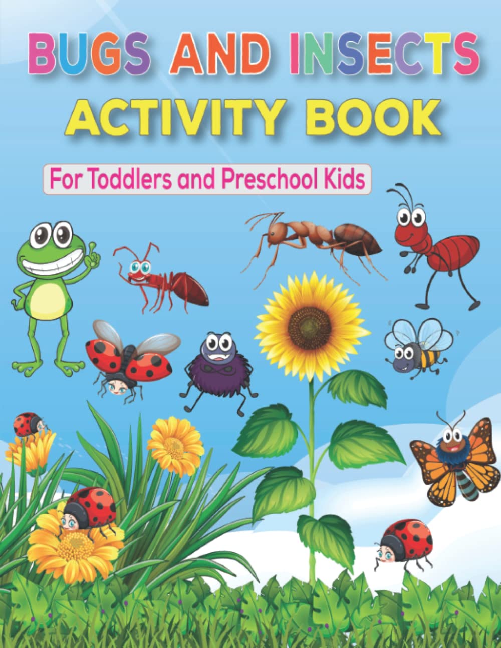 Bugs & Insects Activity Book For Toddlers & Preschool Kids: A Big Bugs ...