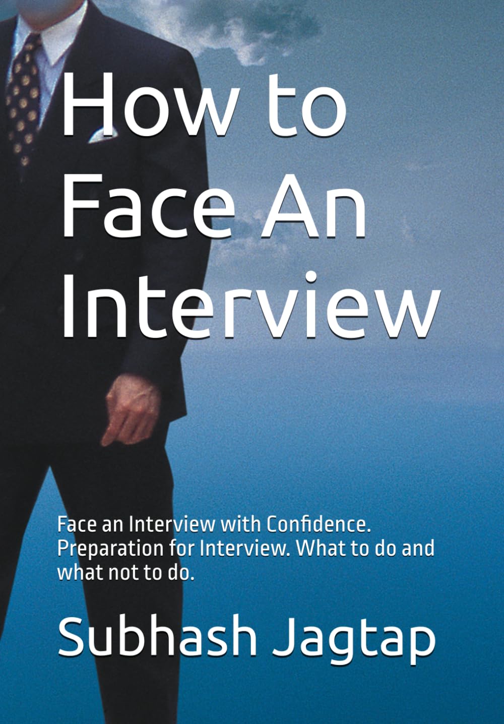 Amazon.com: How to Face An Interview: Face an Interview with Confidence ...