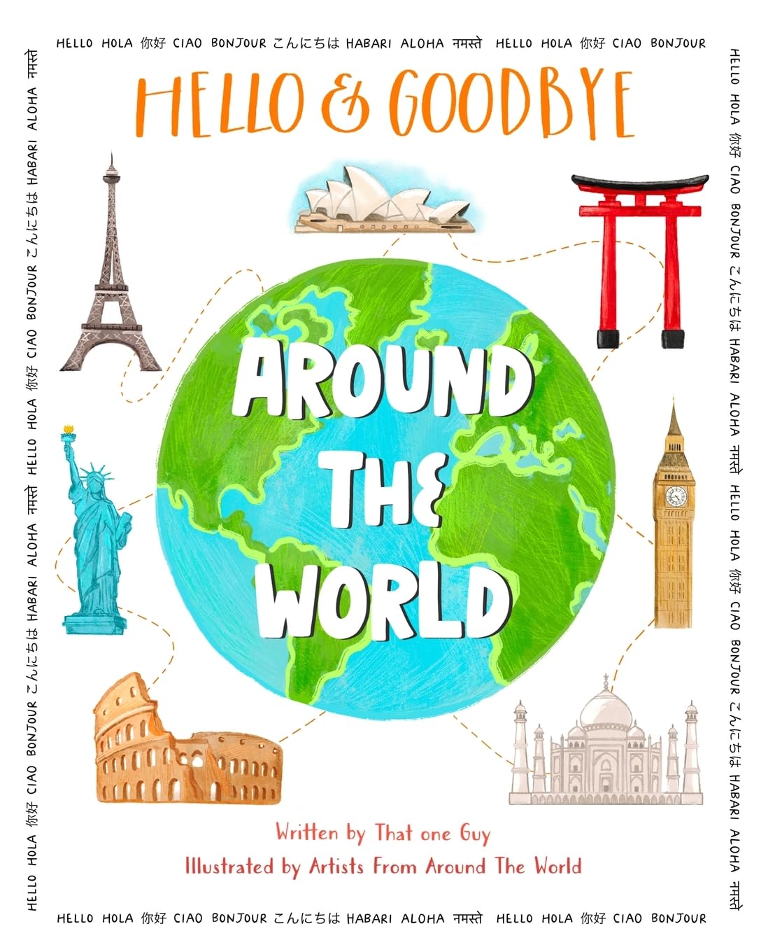 Hello & Goodbye Around the World: How to Say Hello and Goodbye in ...