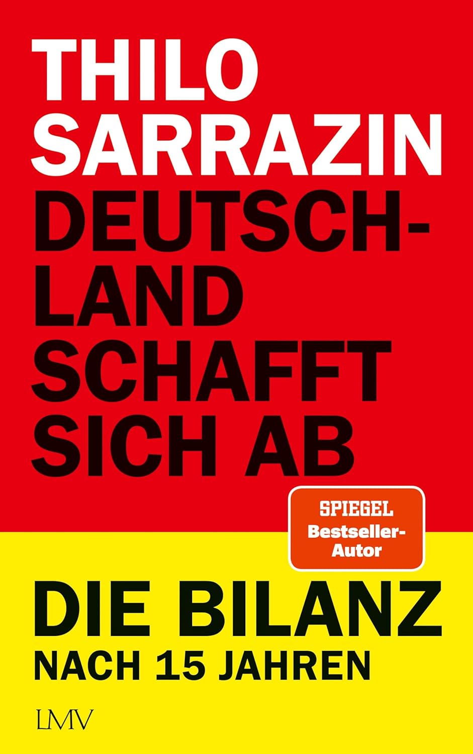 Deutschland schafft sich ab: Die Bilanz nach 15 Jahren eBook : Sarrazin, Thilo: Amazon.de ...