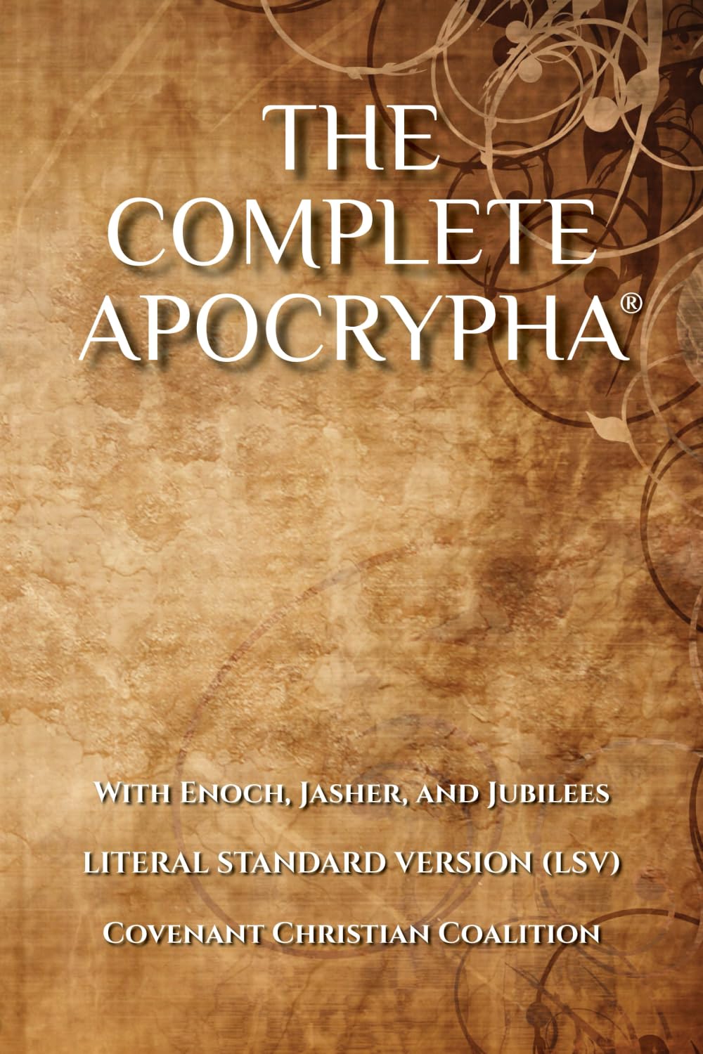 The Complete Apocrypha: 2018 Edition with Enoch, Jasher, and Jubilees ...