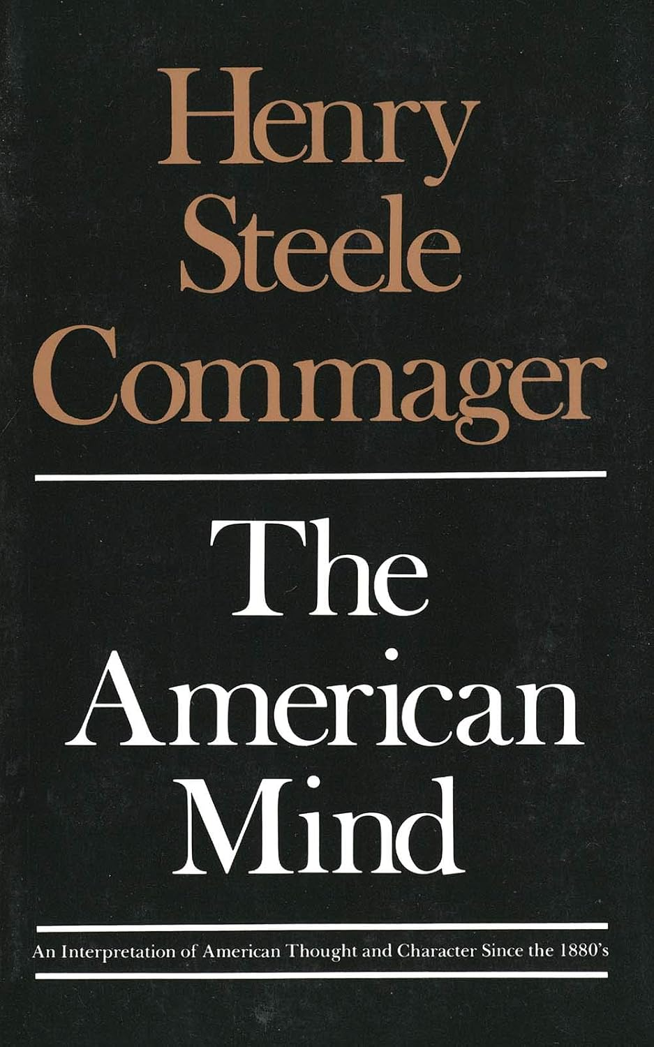 The American Mind: An Interpretation of American Thought and Character ...