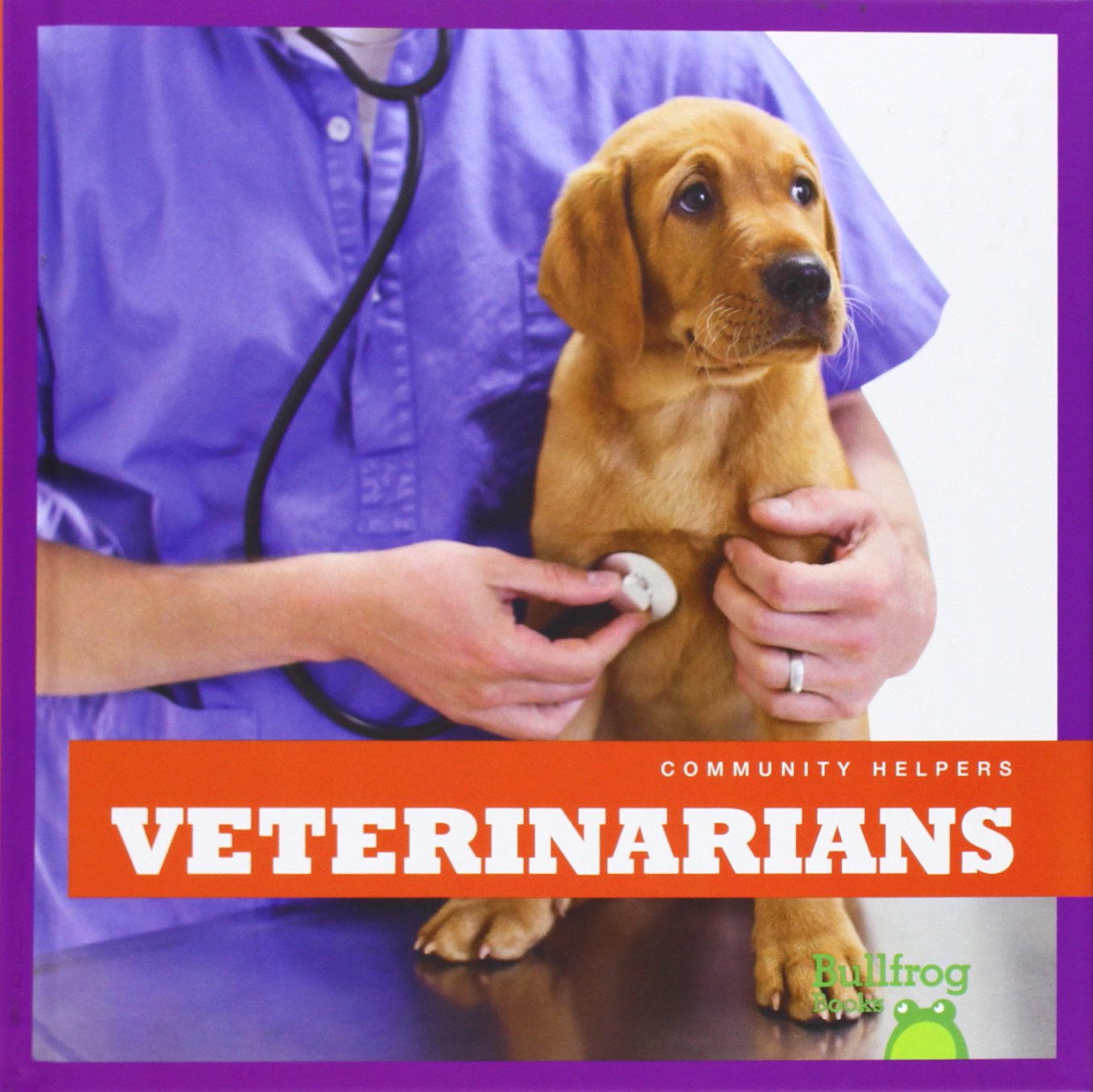 Amazon.com: Veterinarians (Bullfrog Books: Community Helpers ...