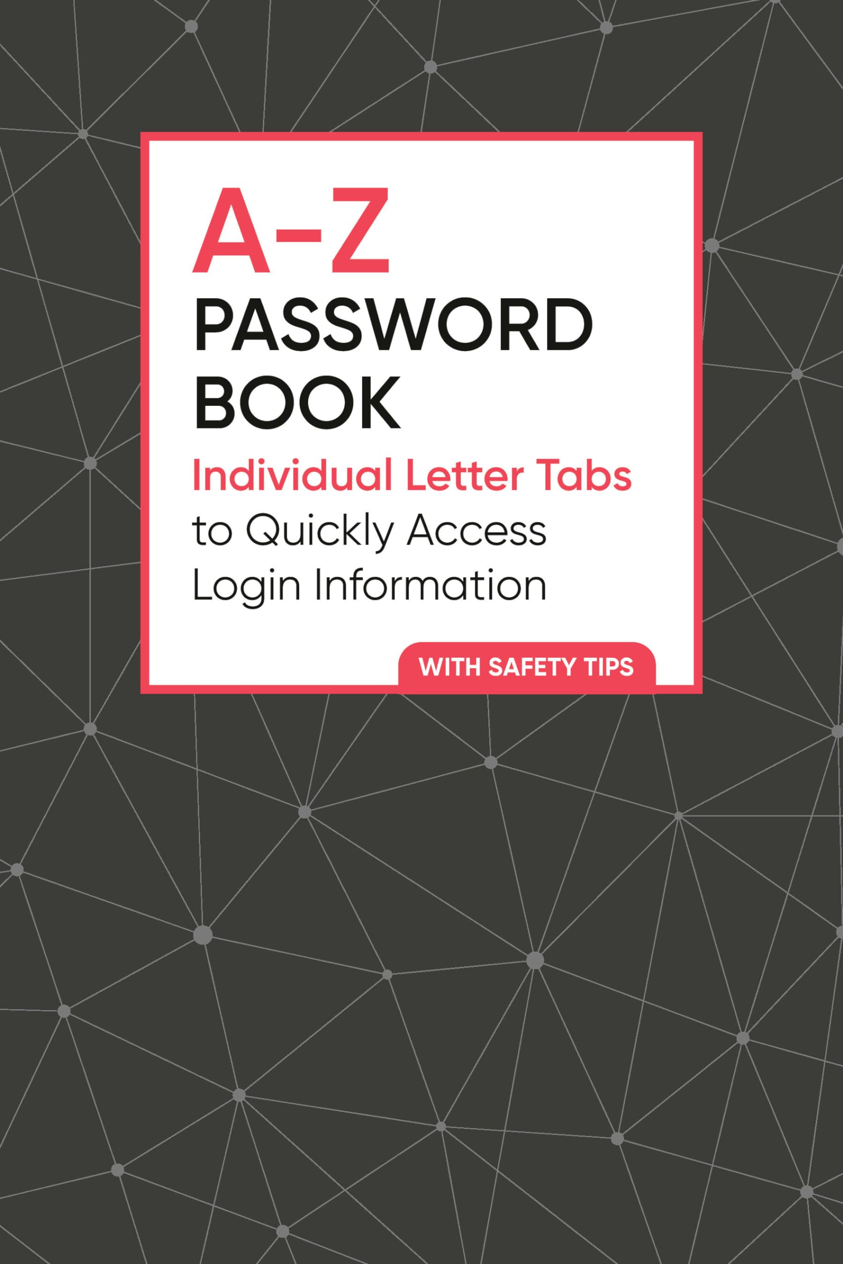 A-Z Password Book: Individual Letter Tabs to Quickly Access Login ...