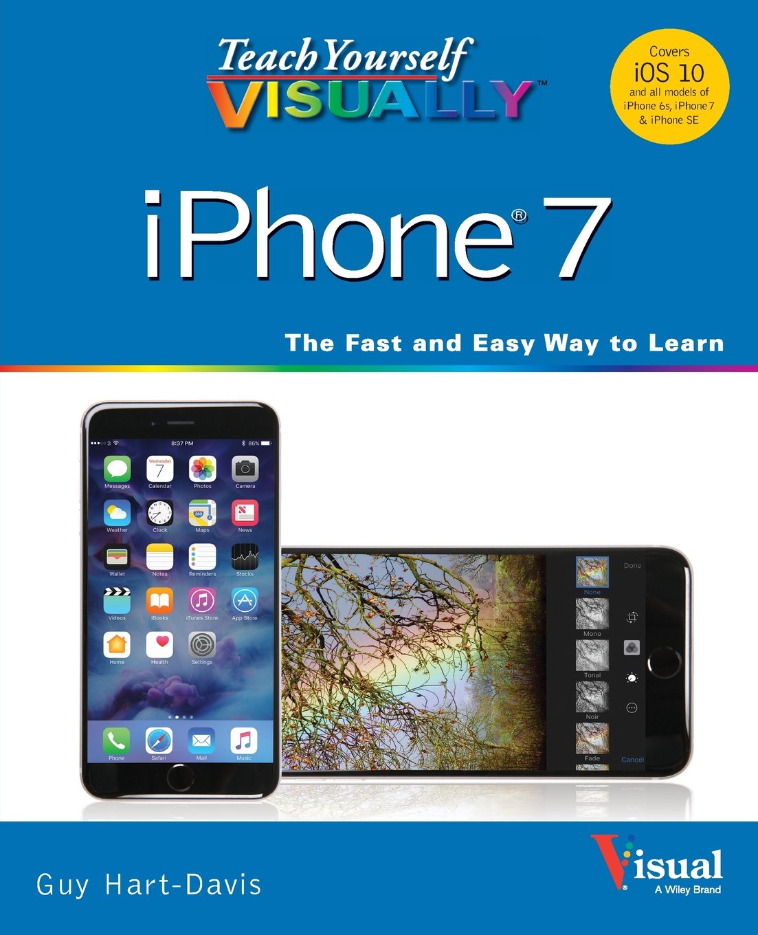 Amazon.com: Teach Yourself Visually iPhone 7: 9781119294153: Hart-Davis ...