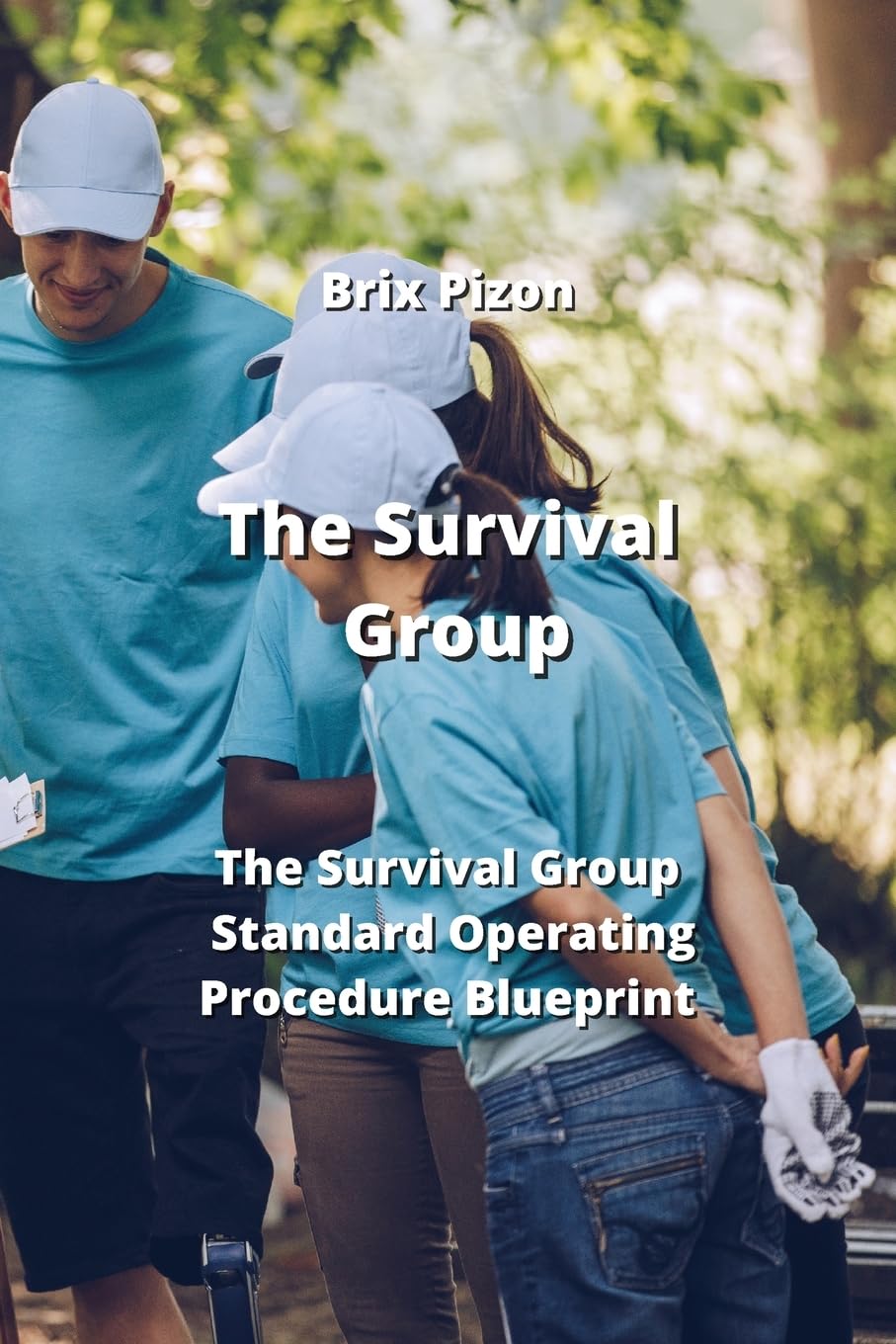 Buy The Survival Group: The Survival Group Standard Operating Procedure ...