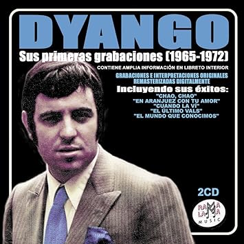Dyango - Sus Primeras Grabaciones (1965-1972) - Amazon.com Music