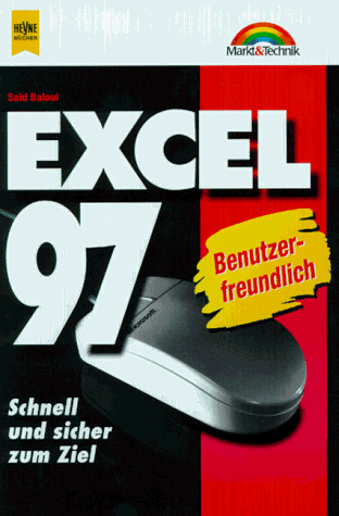 Amazon.co.jp: Excel 97. Schnell und sicher zum Ziel. : Baloui, Said: 本