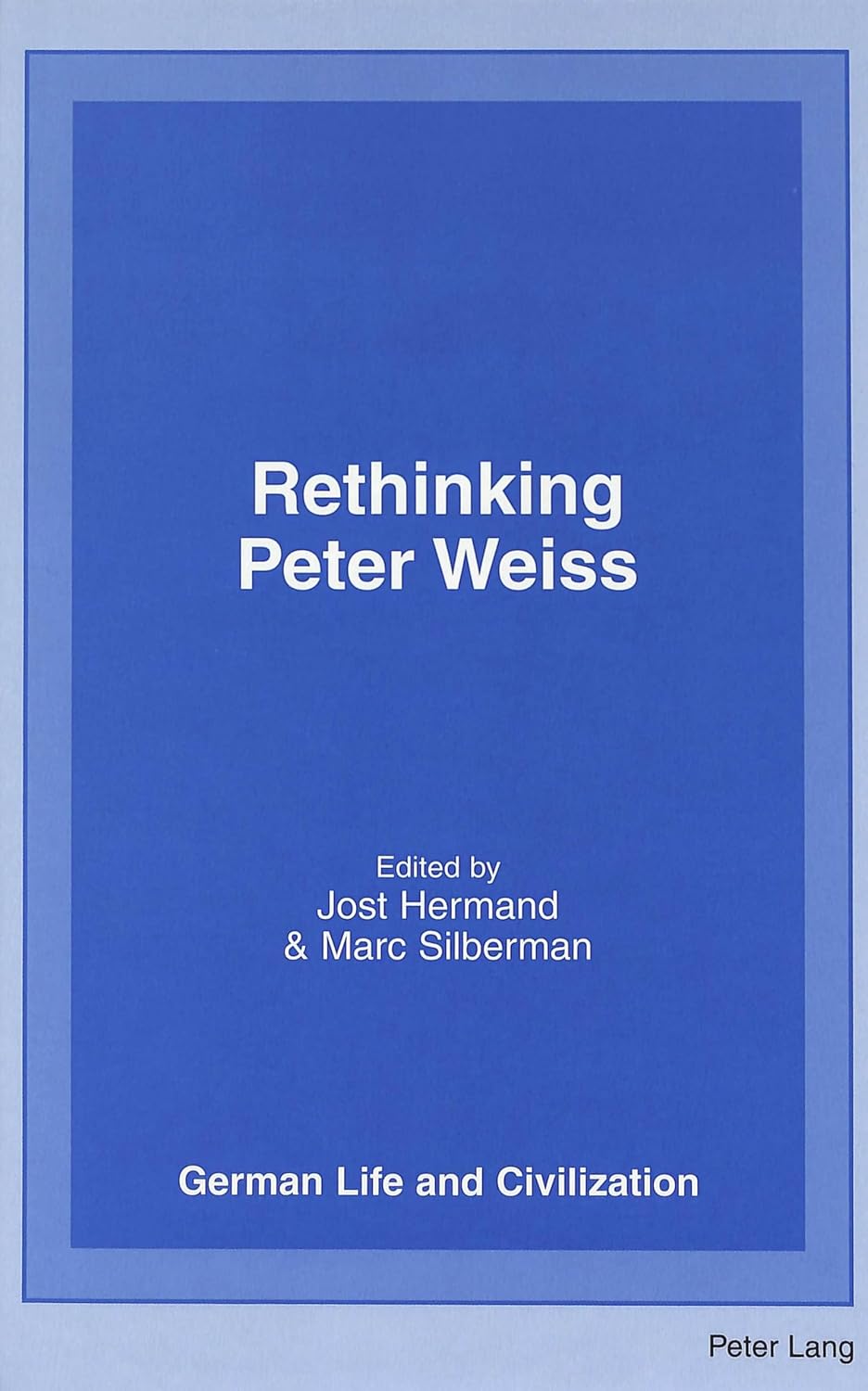 Amazon.com: Rethinking Peter Weiss (German Life and Civilization ...