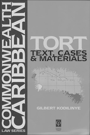 Commonwealth Caribbean Tort Law: Text, Cases & Materials: Kodilinye ...