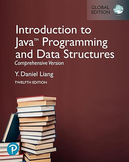Introduction to Java Programming and Data Structures, Comprehensive Version [Global Edition ...