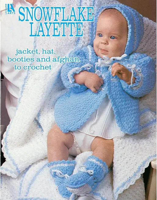 Beautiful Layettes: Crochet Patterns For Your Baby's First Days | CyCrochet