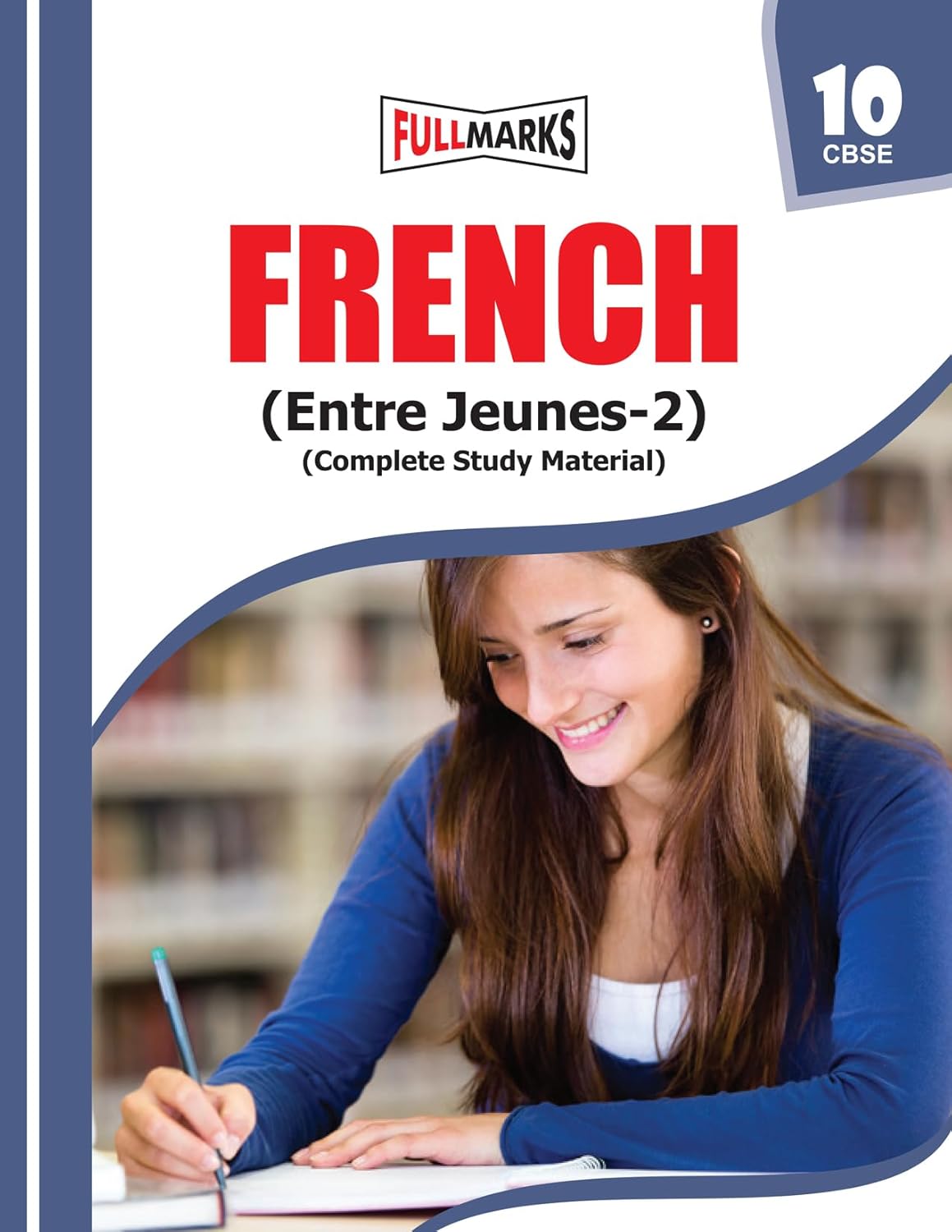 French Class 10 CBSE - by Full Marks (2024-25 Examination) : Full Marks ...