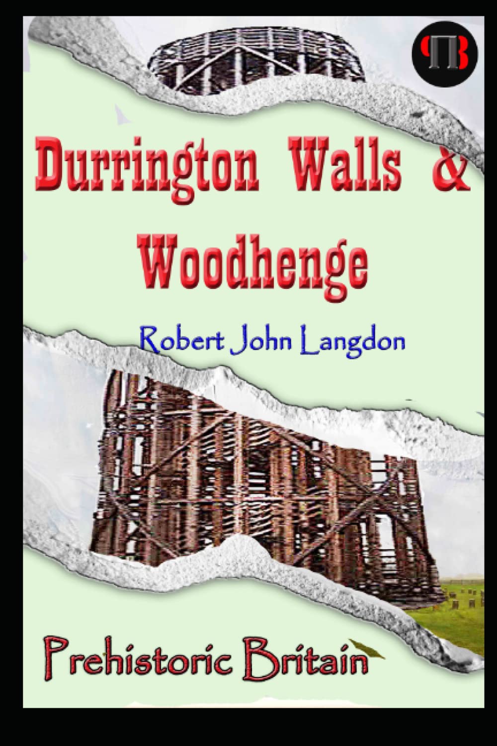 Durrington Walls & Woodhenge: Langdon, Robert John: 9798756959390 ...