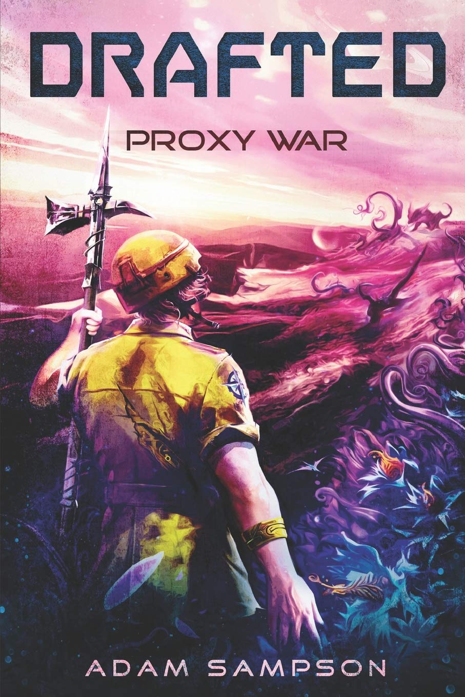 Amazon.com: Drafted: Proxy War: 9781692857004: Sampson, Adam: Books