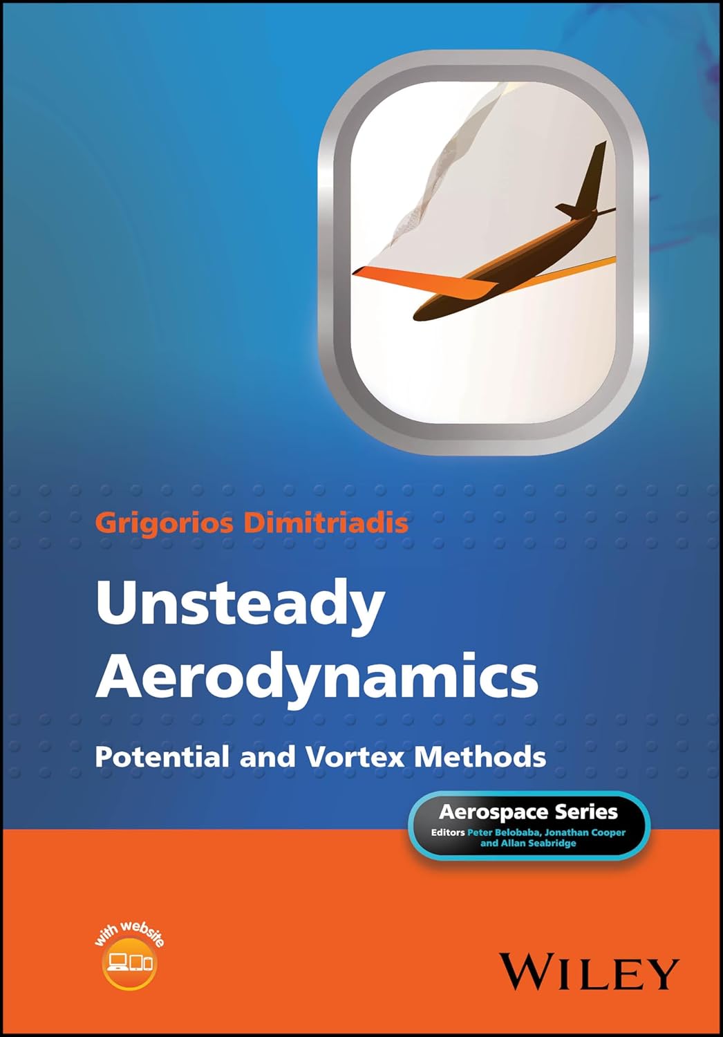 Unsteady Aerodynamics: Potential and Vortex Methods (Aerospace Series ...