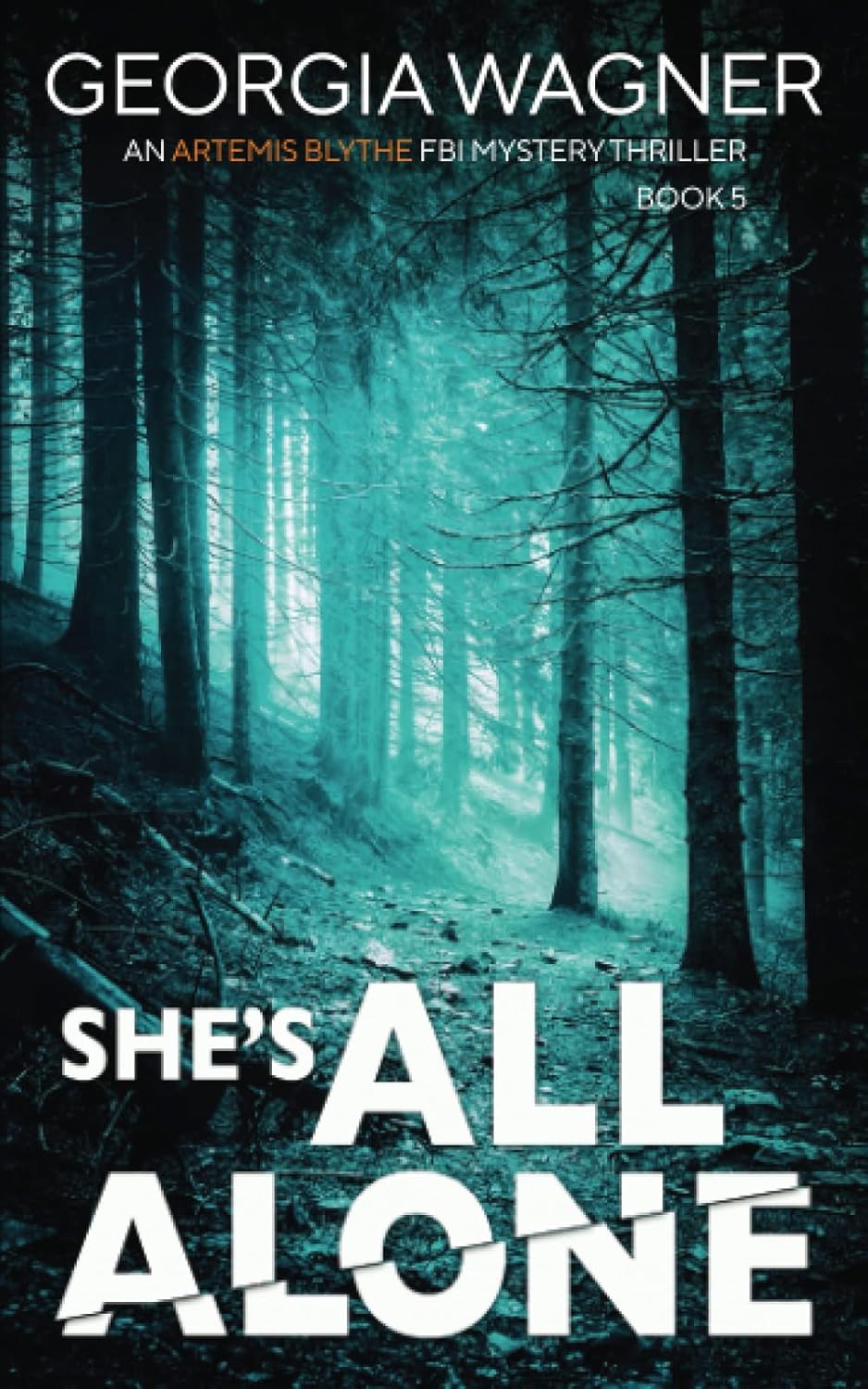 Amazon.com: She's All Alone: An Artemis Blythe FBI Mystery Thriller ...