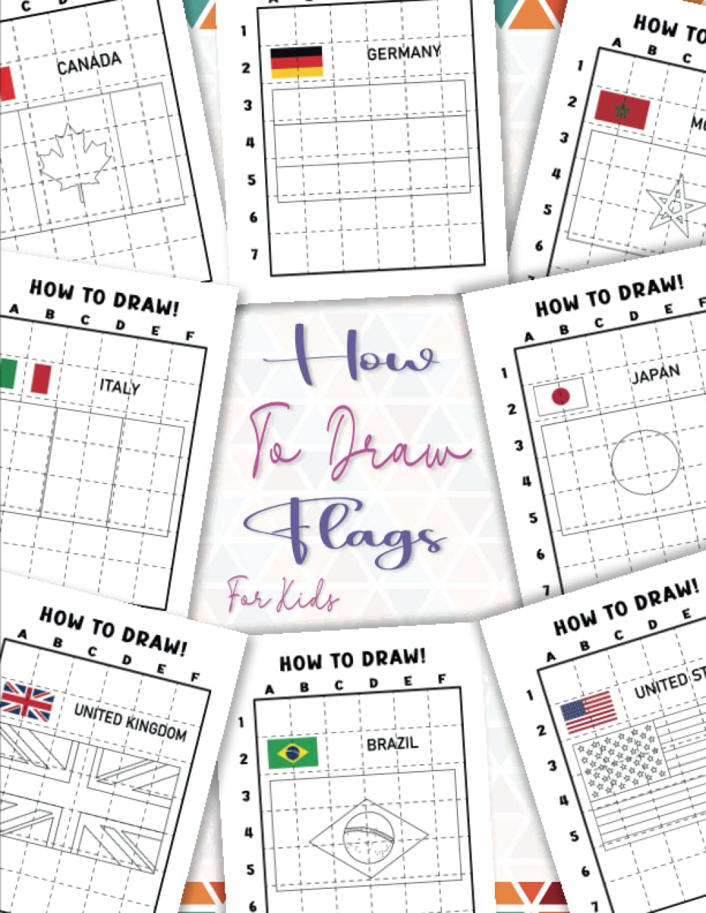How To Draw Flags for Kids: Flag Fun, Teach Your Kids to Draw Flags of the World: M. A. Sky ...