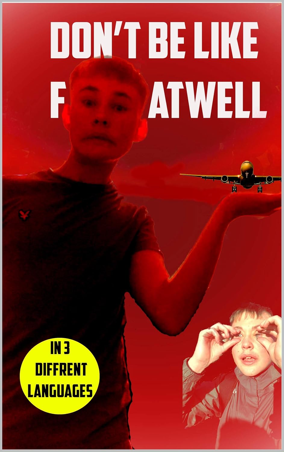 Don't be like Fatwell: (In 3 Different Languages) (Spanish Edition ...