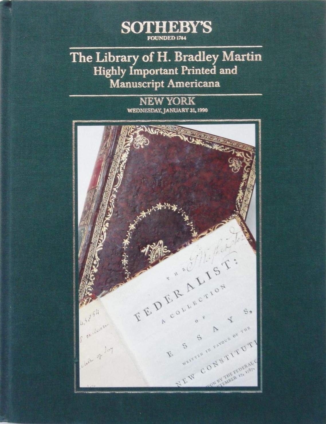 The Library of H. Bradley Martin: Part VII, Highly Important Printed ...