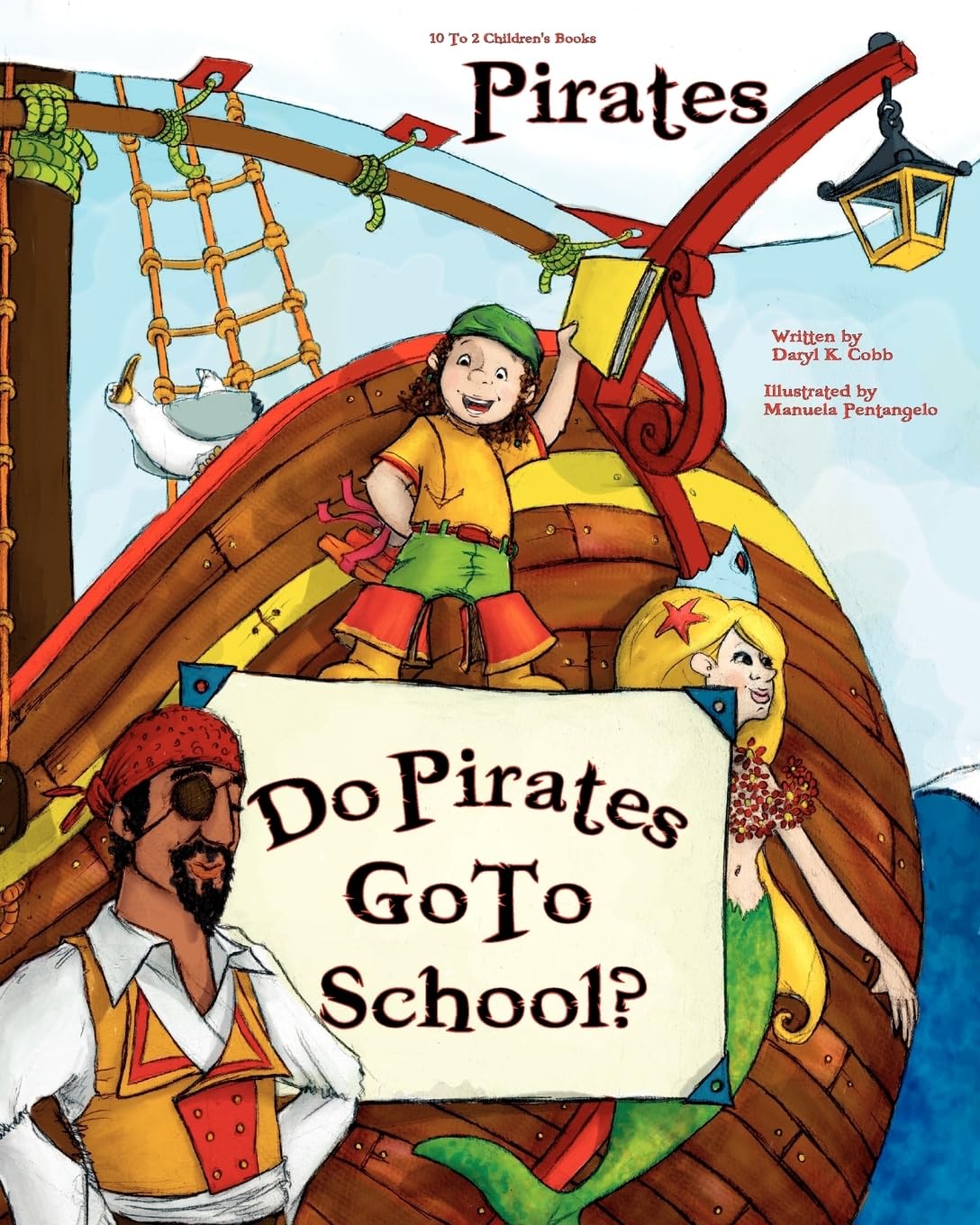 Amazon.com: "Do Pirates Go To School?": 9780578055350: Cobb, Daryl K ...