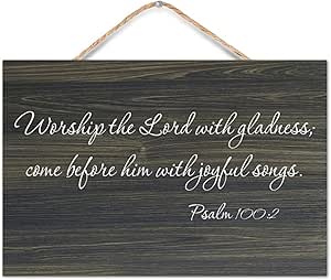 Amazon.com: Hanging Wooden Sign Psalm 100:2 Worship The Lord with ...