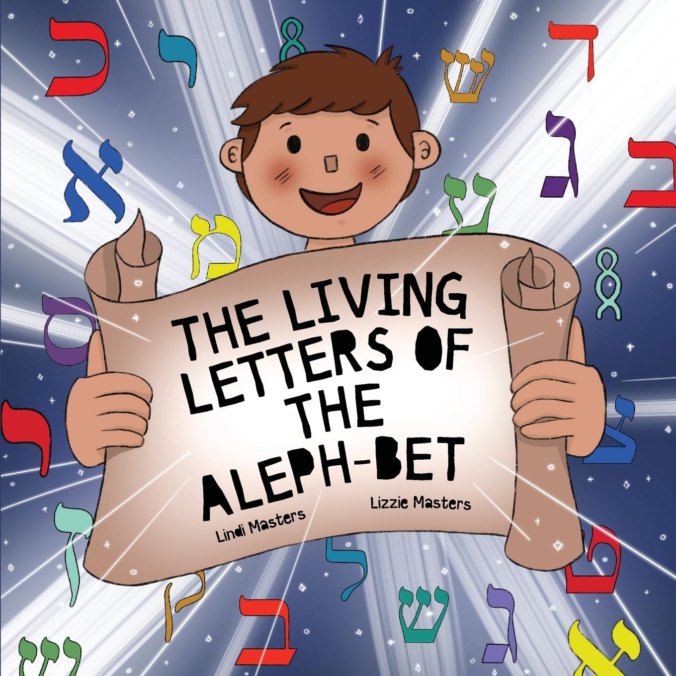 The Living Letters of the Aleph-Bet : Masters, Lindi, Masters, Lizzie: Amazon.co.uk: Books