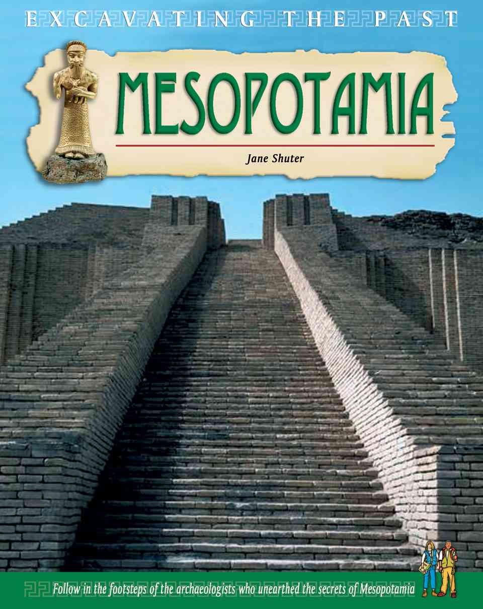 Mesopotamia (Excavating the Past): Shuter, Jane: 9781403459985: Amazon ...