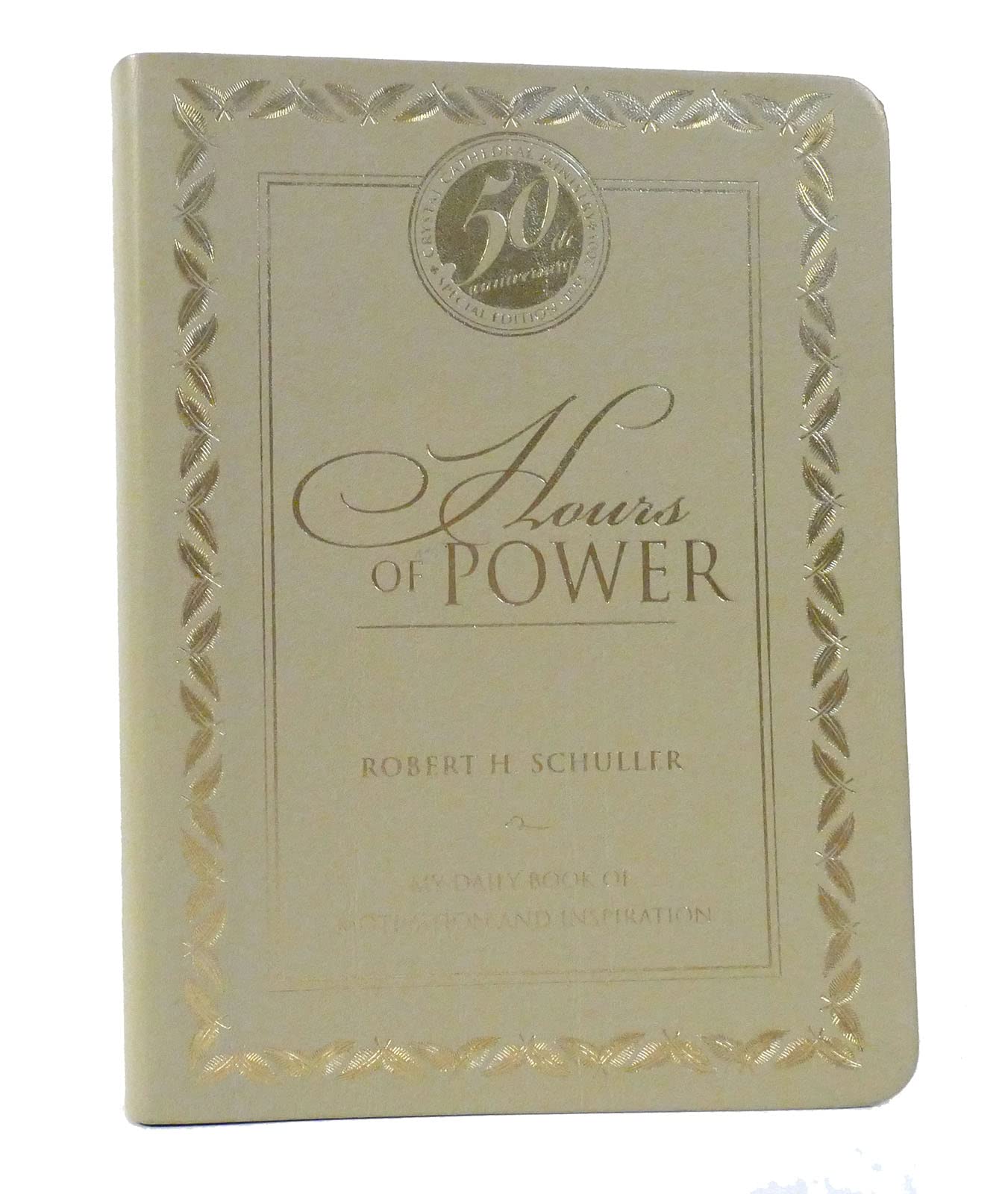 Hours of Power: My Daily Book of Motivation and Inspiration: Schuller ...