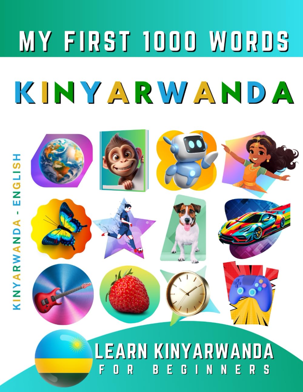 Learn Kinyarwanda for Beginners, My First 1000 Words: Bilingual ...