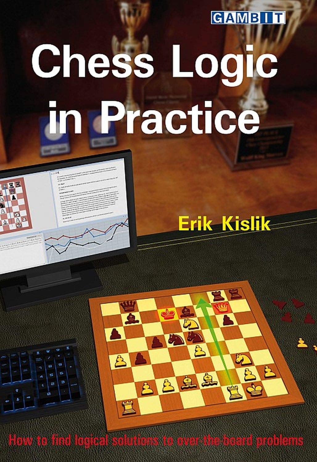 Chess Logic in Practice - Kindle edition by Kislik, Erik. Humor ...