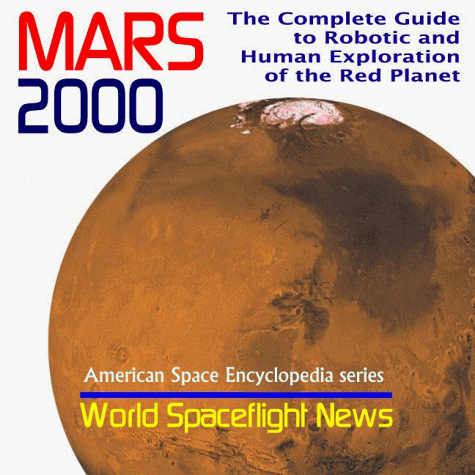 Buy MARS 2000: The Complete Guide to Robotic and Human Exploration of ...