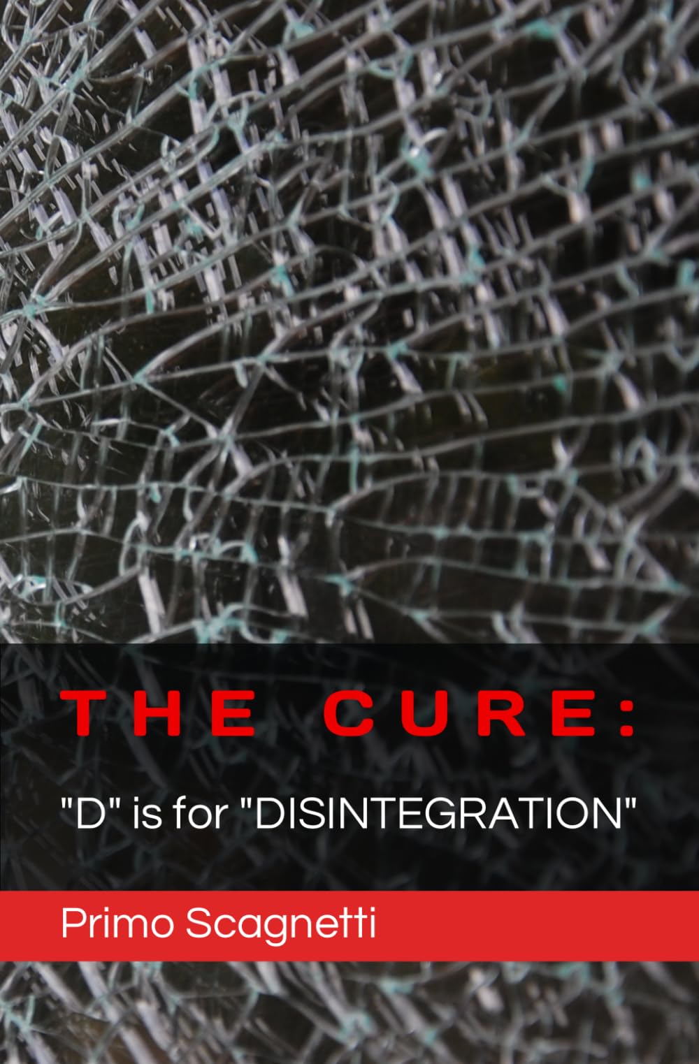 THE CURE: "D" is for "DISINTEGRATION": Scagnetti, Primo: 9798386269609 ...