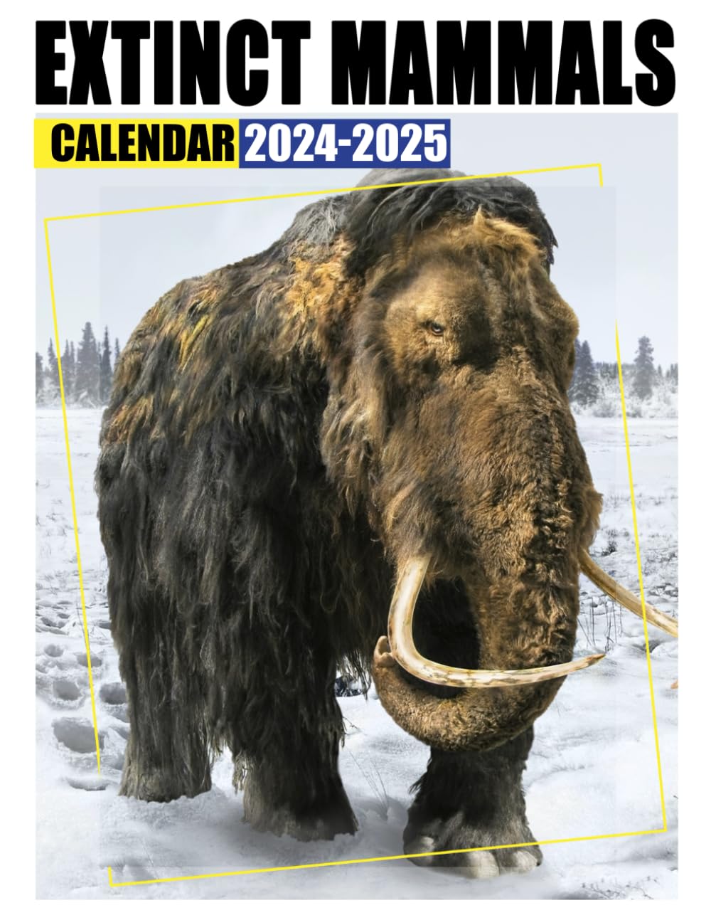 Extinct Mammals Calendar 2024 - 2025: 24 Months Jan 2024 to December ...