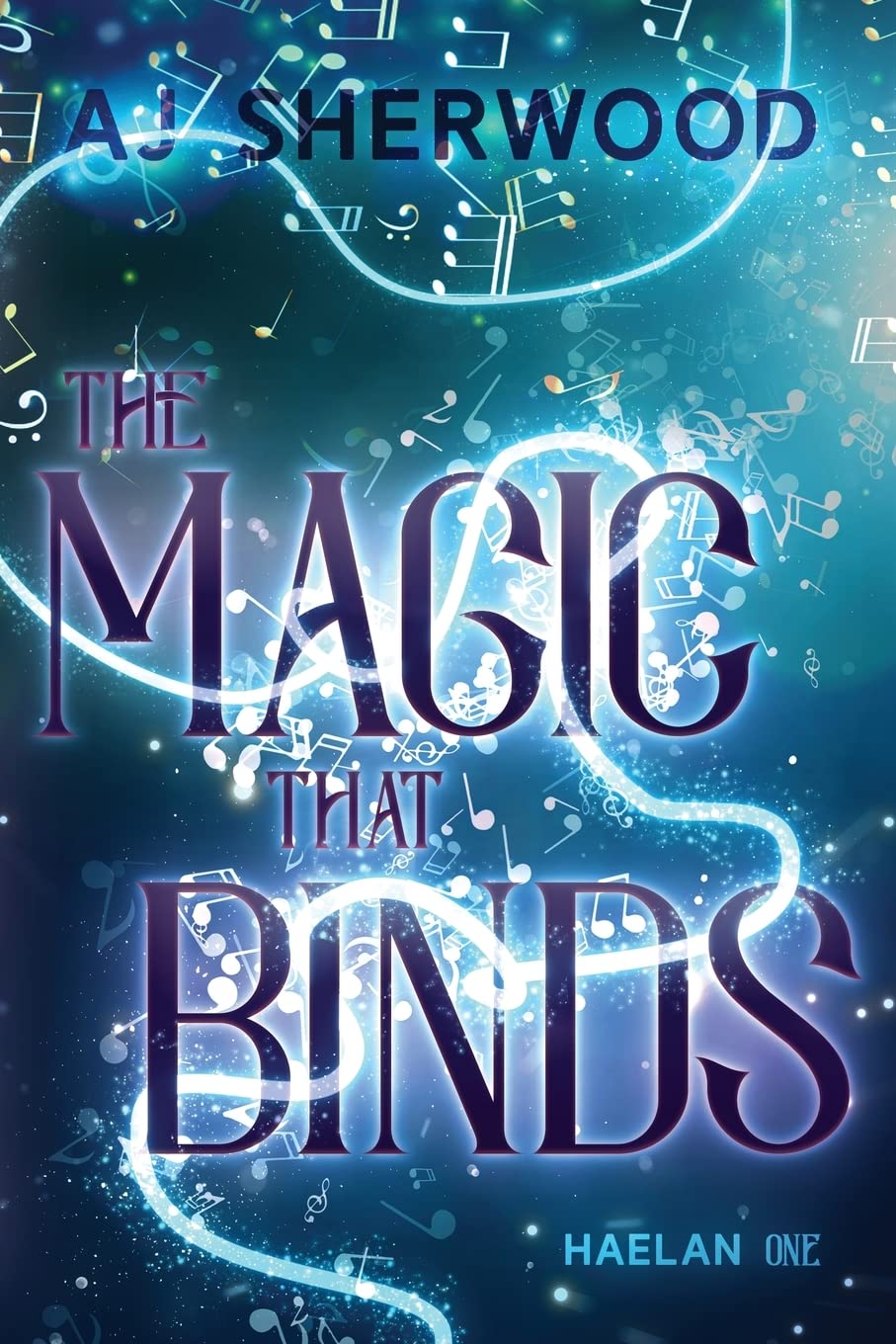 Amazon.com: The Magic That Binds (Haelan): 9781088123102: Sherwood, Aj ...