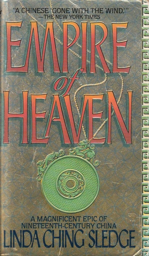 Empire of Heaven: Sledge, Linda Ching: 9780553286939: Amazon.com: Books