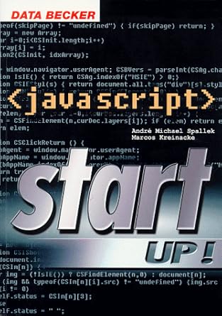 Start up. Javascript : Michael Spallek Andre und Marcos Kreinacke ...