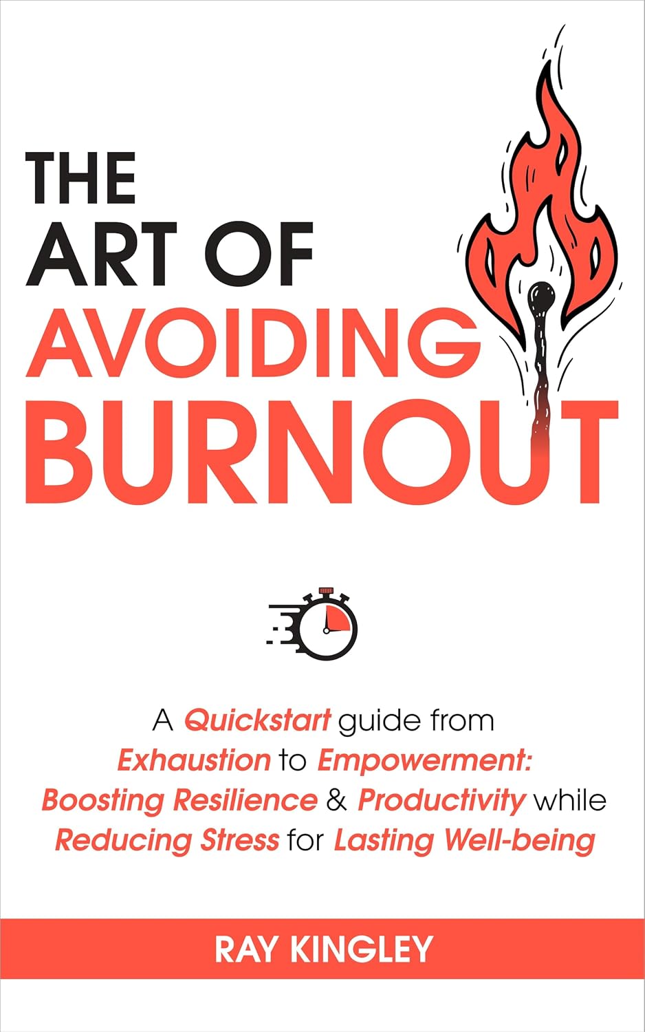 The Art of Avoiding Burnout: A Quickstart Guide from Exhaustion to ...