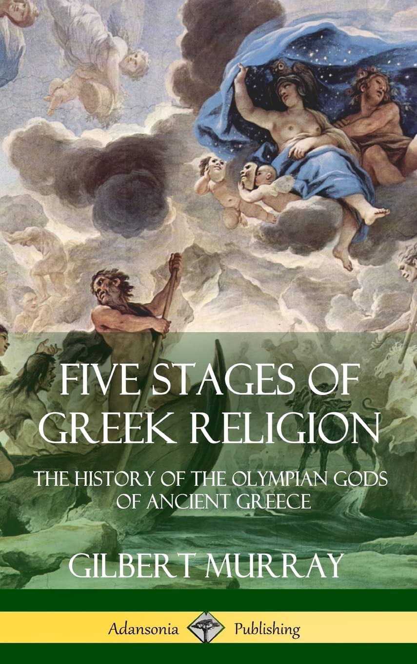 Snapklik.com : Five Stages Of Greek Religion: The History Of The ...