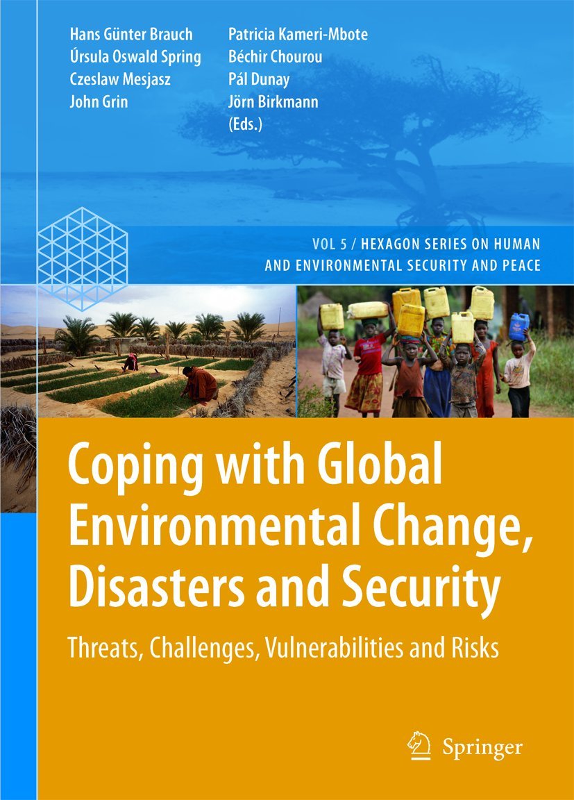 Coping with Global Environmental Change, Disasters and Security ...