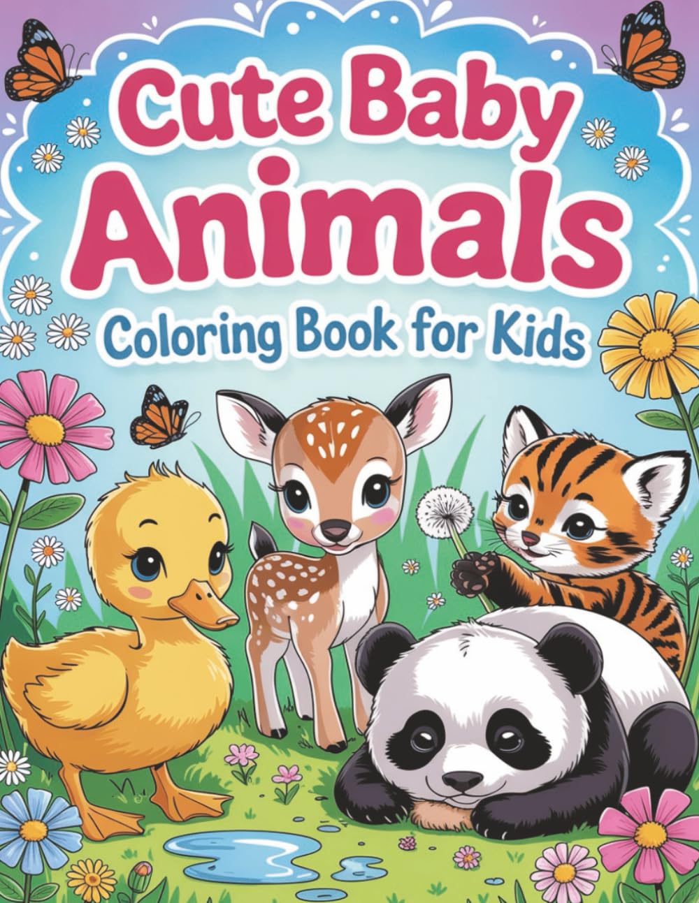 Cute Baby Animals: A Fun and Adorable Coloring Book for Kids with 85 ...