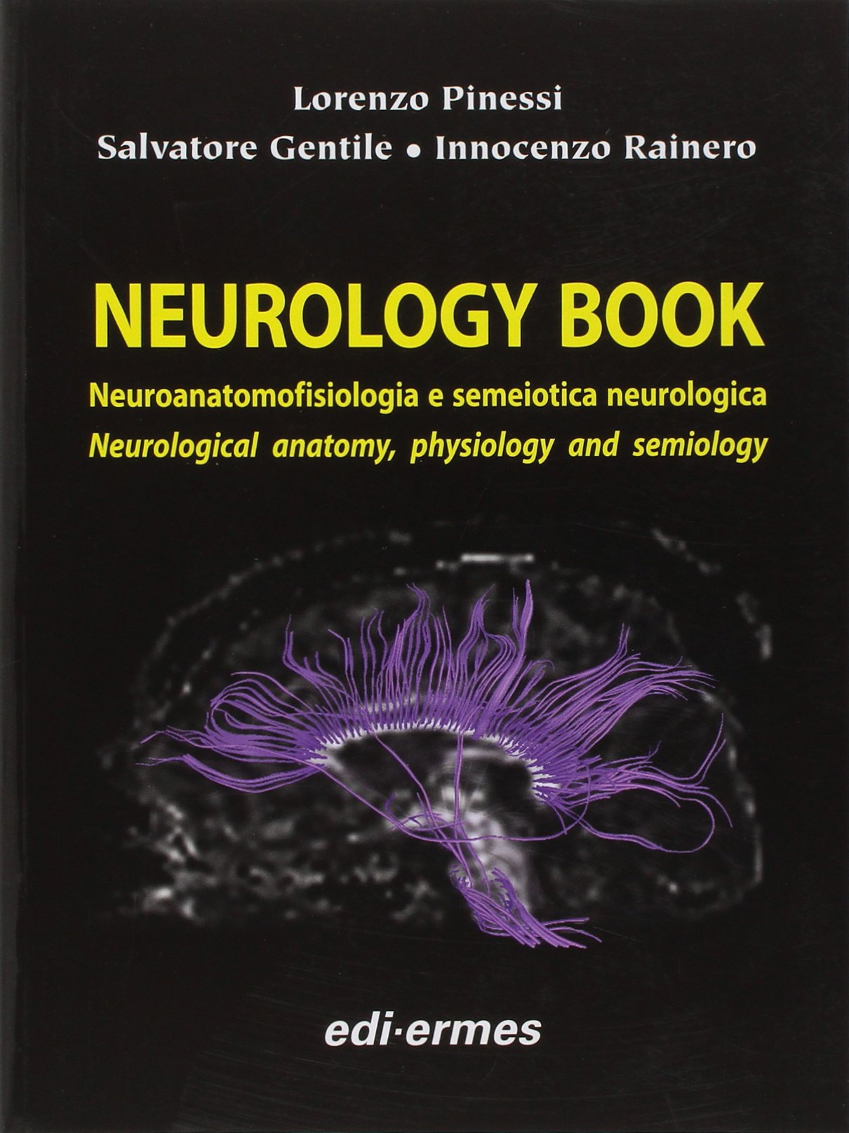 Neurology Book: Neurological Anatomy, Physiology and Semiology ...