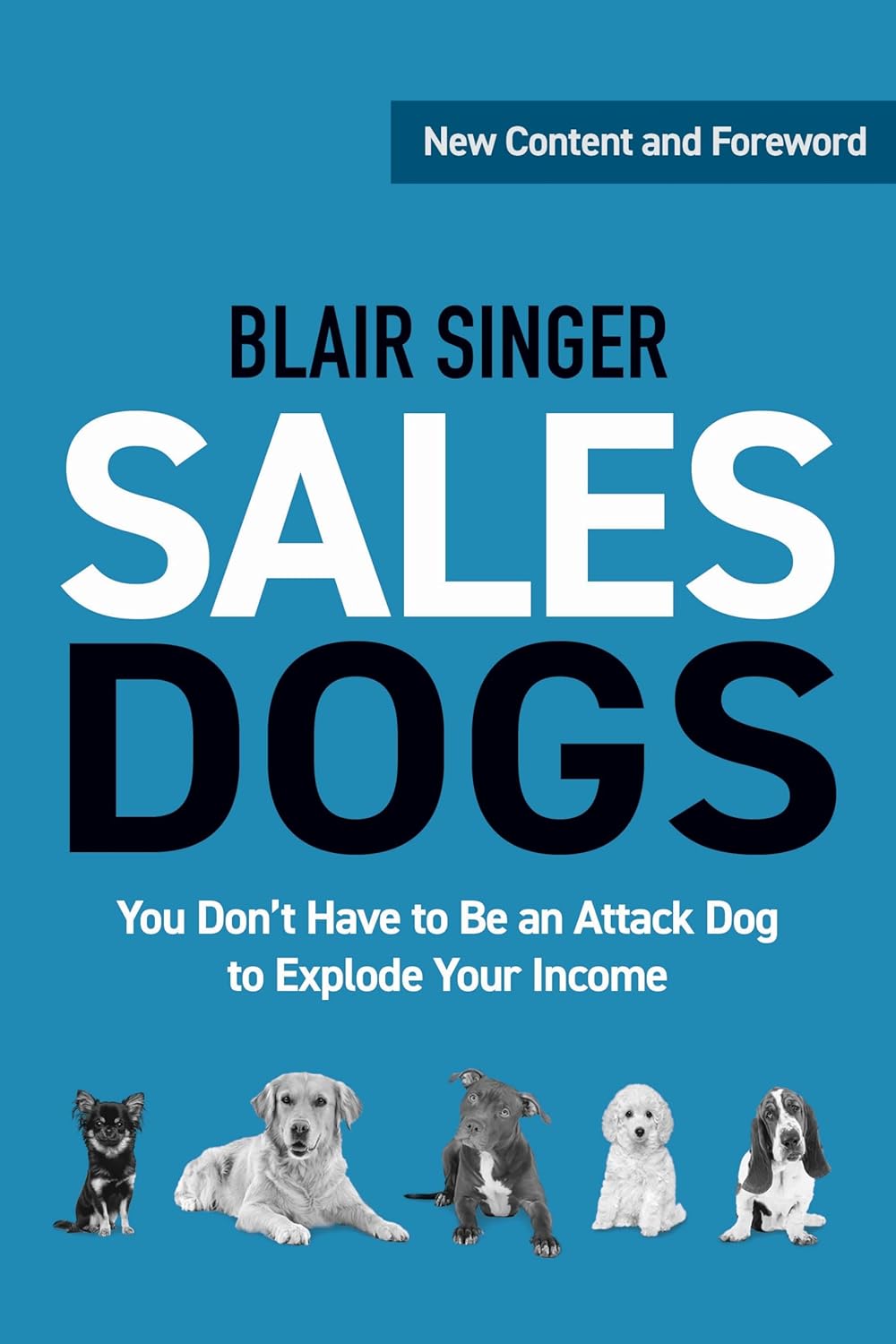 Sales Dogs : Singer, Blair: Amazon.co.za: Books